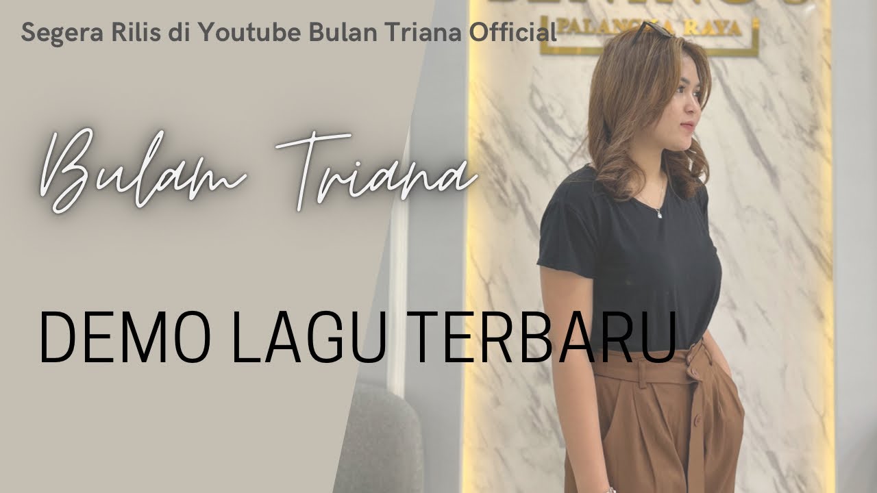 Demo Lagu Terbaru ! Bulan Triana Ciptain Lagu Terpaksa Rela - YouTube