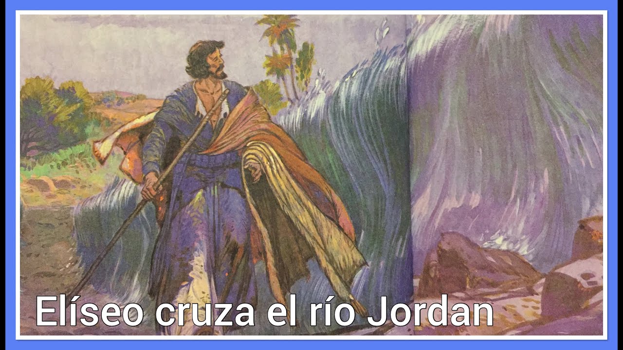 Elíseo cruza el río Jordan ~ Historia de la Biblia 📖 - YouTube