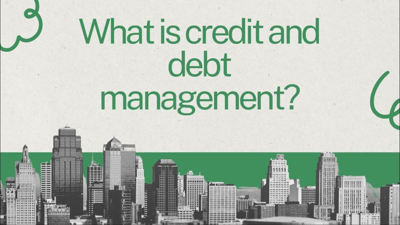 Mastering Credit and Debt Management: A Comprehensive Guide - YouTube
