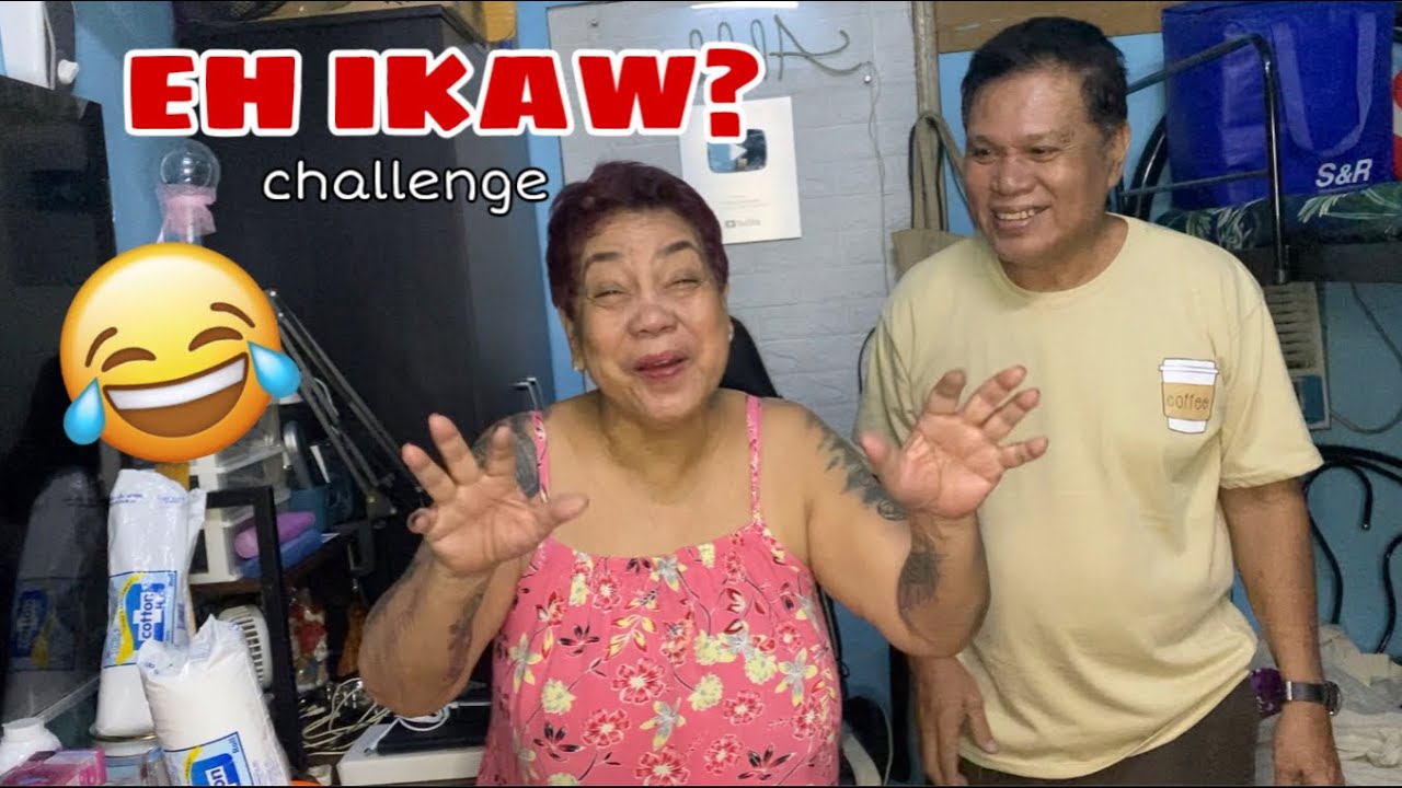 EH IKAW? CHALLENGE (laughtrp to) - YouTube