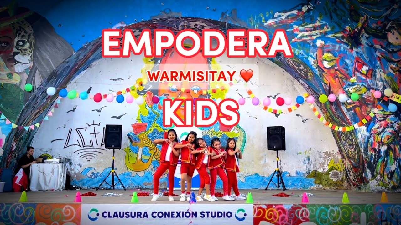 EMPODERA KIDS 2 ~ Montaje: Warmisitay ️ Miss Rosmy - YouTube