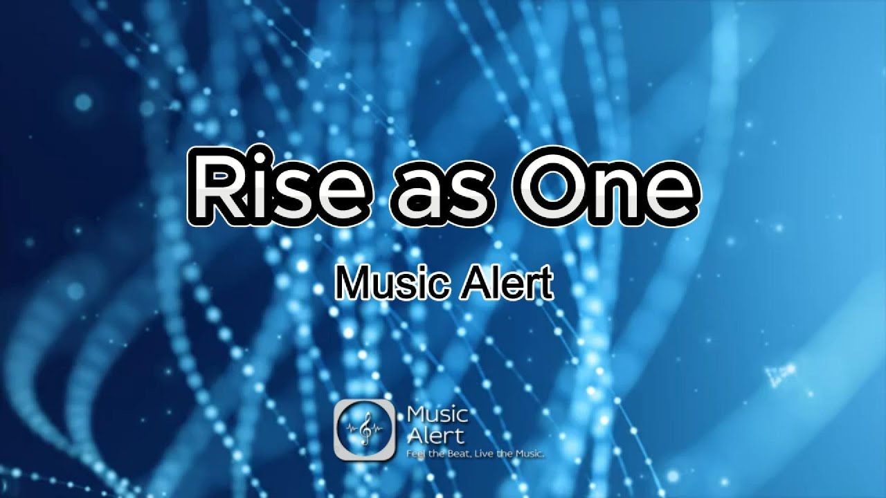 Rise as One- Music Alert (Official Lyrics) - YouTube