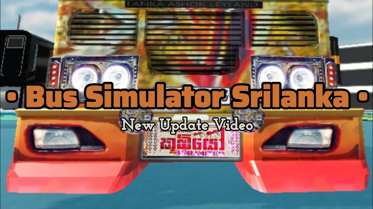 Bus Simulator Srilanka New Update 2024 | SL Games Studio | RUVIYA ...