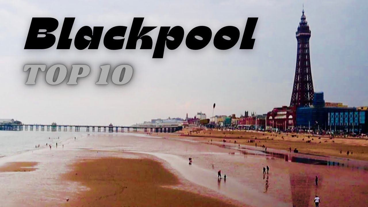 How To Plan A Visit To Blackpool » A Visitor Guide » Visit England ...