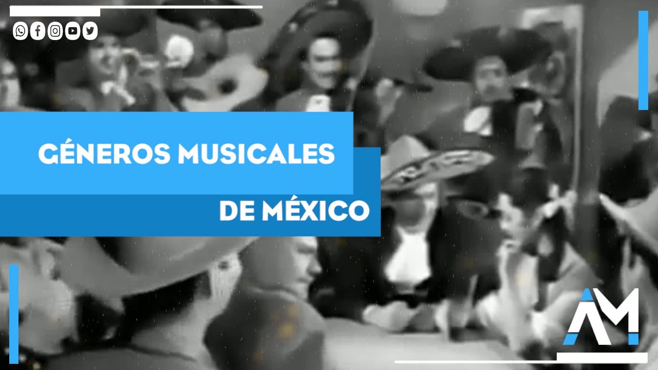 Géneros musicales nacidos en México - YouTube