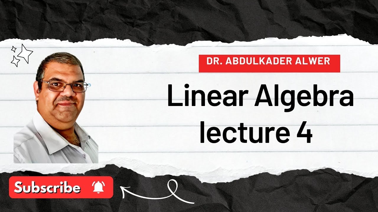 Linear Algebra | Lecture 4 | homogeneous and nonhomogeneous systems ...