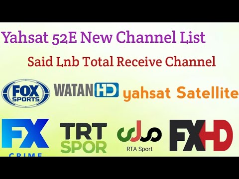 Yahsat 52E New 5Feet Said Lnb Channel List | Knsay New Channel,Add ...