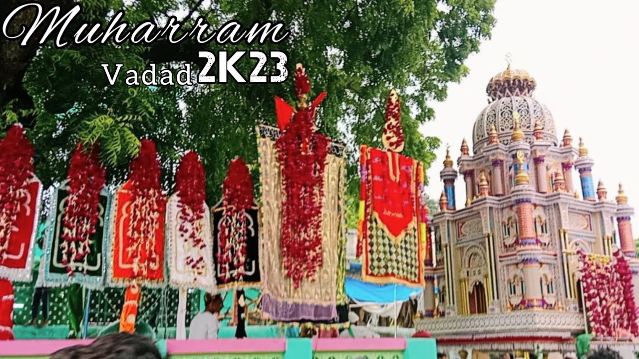 Vadad Muharram 2023 | Muharram Vadad 1445 -2023 #muharram - YouTube