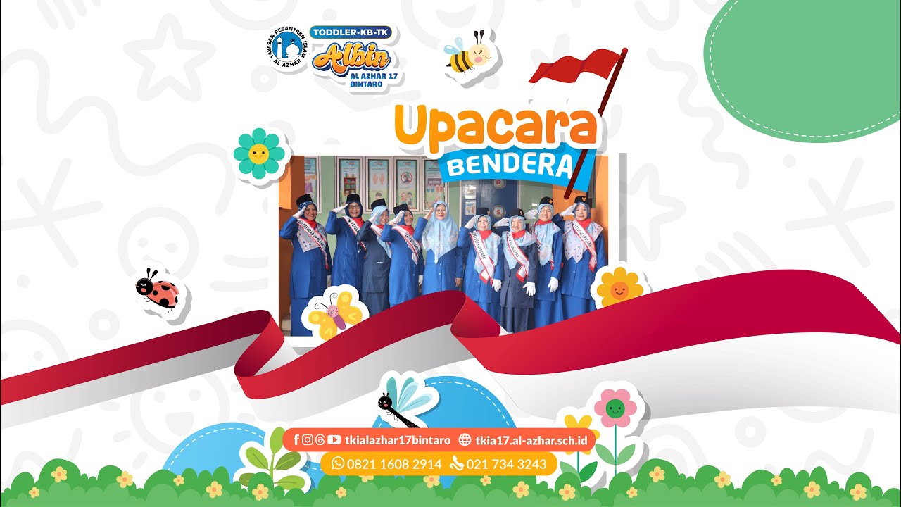 Upacara Bendera Merah Putih TK Islam Al Azhar 17 Bintaro - YouTube