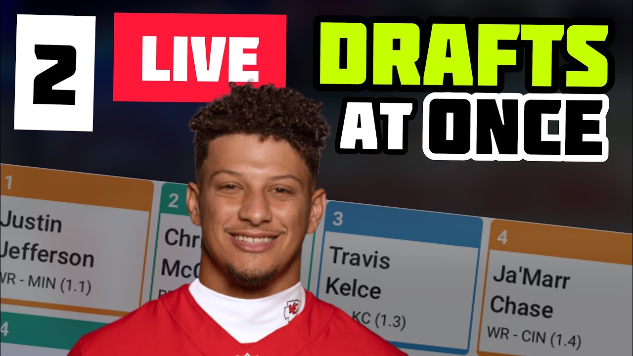 2 LIVE Fantasy Football Drafts at ONCE... Patrick Mahomes' value? - YouTube