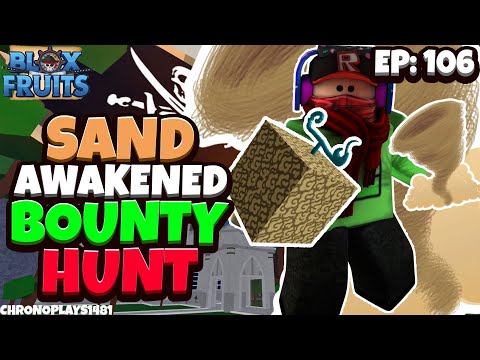 Best Sand Awakened Bounty Hunting [Ep 106] - Blox Fruits [Roblox] - YouTube
