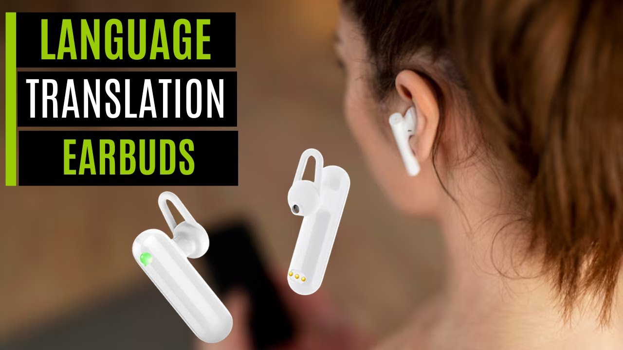 Best Language Translation Earbuds in 2025 - YouTube