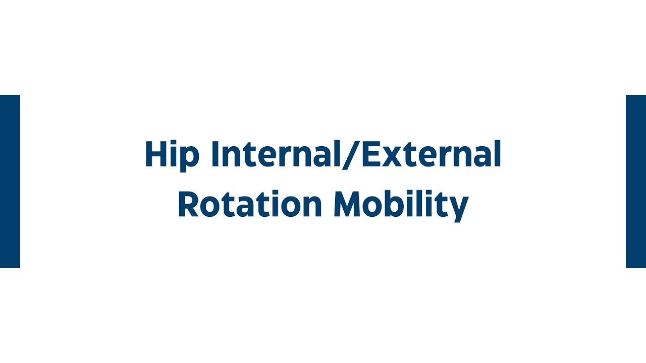 3. Hip Internal/External Rotation Mobility | American Hip Institute ...