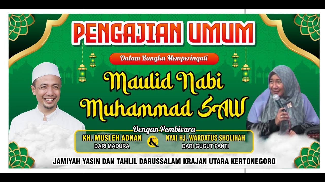 PENGAJIAN UMUM DALAM RANGKA MEMPERINGATI MAULID NABI MUHAMMAD SWT // KH ...