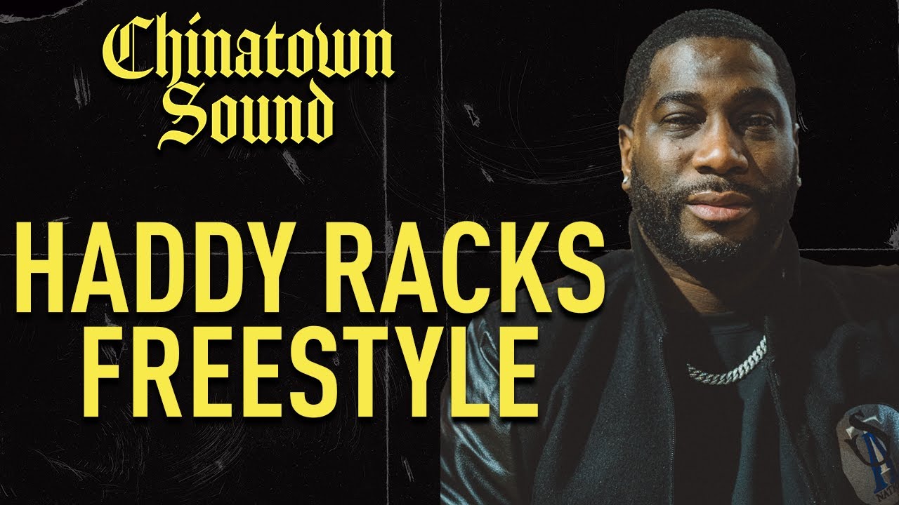 Chinatown Sound - Haddy Racks - Freestyle - YouTube