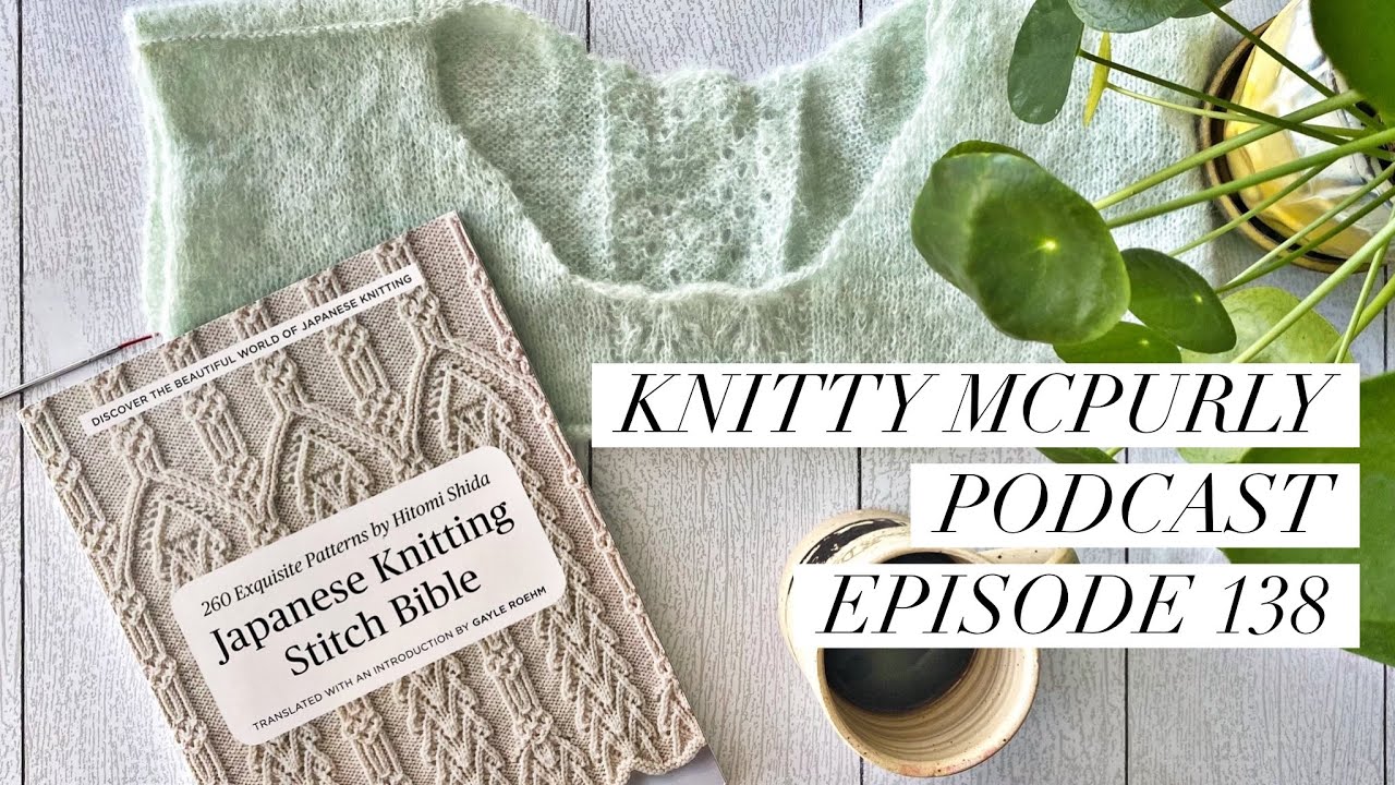 Knitty McPurly Podcast Episode 138: Lifelines, Kitchener and Grading - YouTube