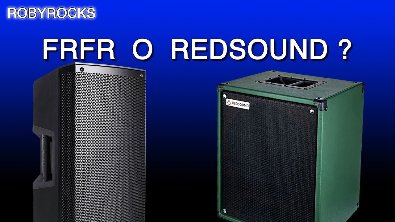 Roby Rocks Tutorial | 3 - FRFR o RedSound? Quale cassa scegliere? - YouTube