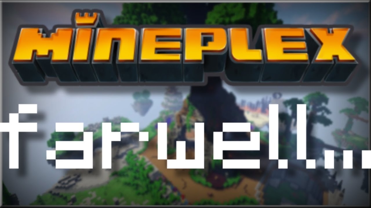 Rest In Peace Mineplex.... - YouTube