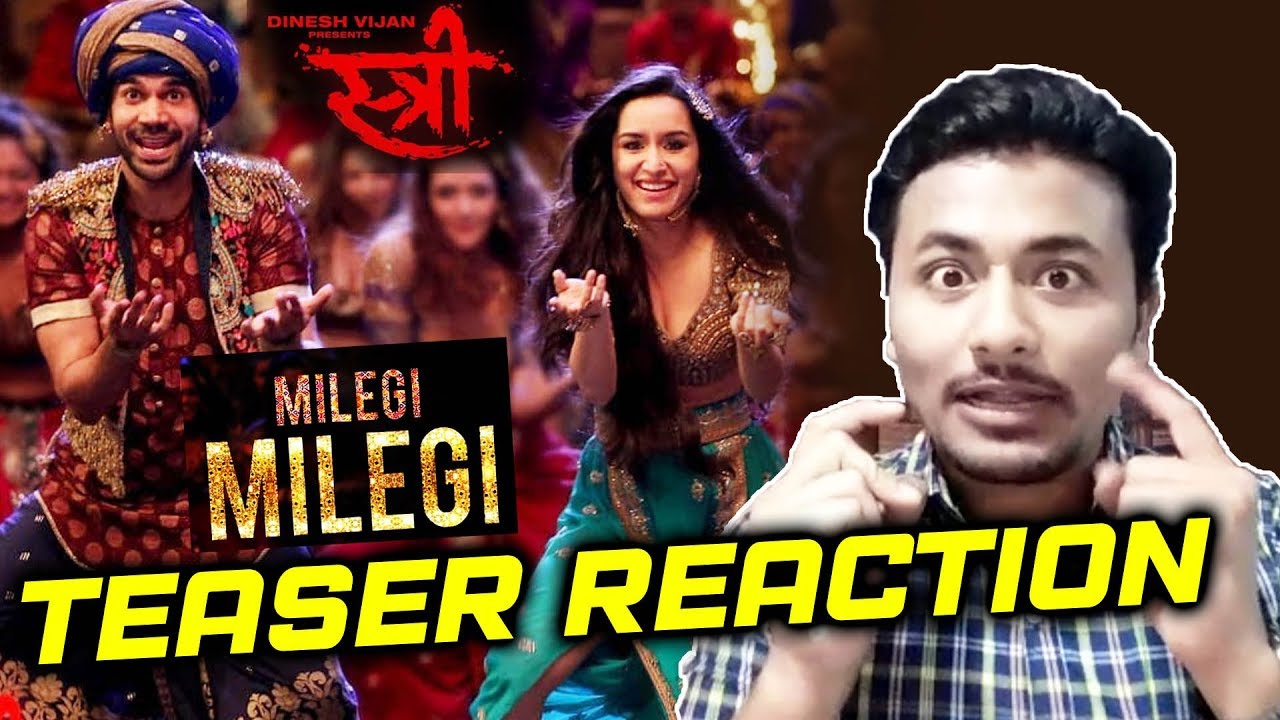 Milegi Milegi SONG TEASER | REVIEW | STREE | Rajkummar Rao, Shraddha ...