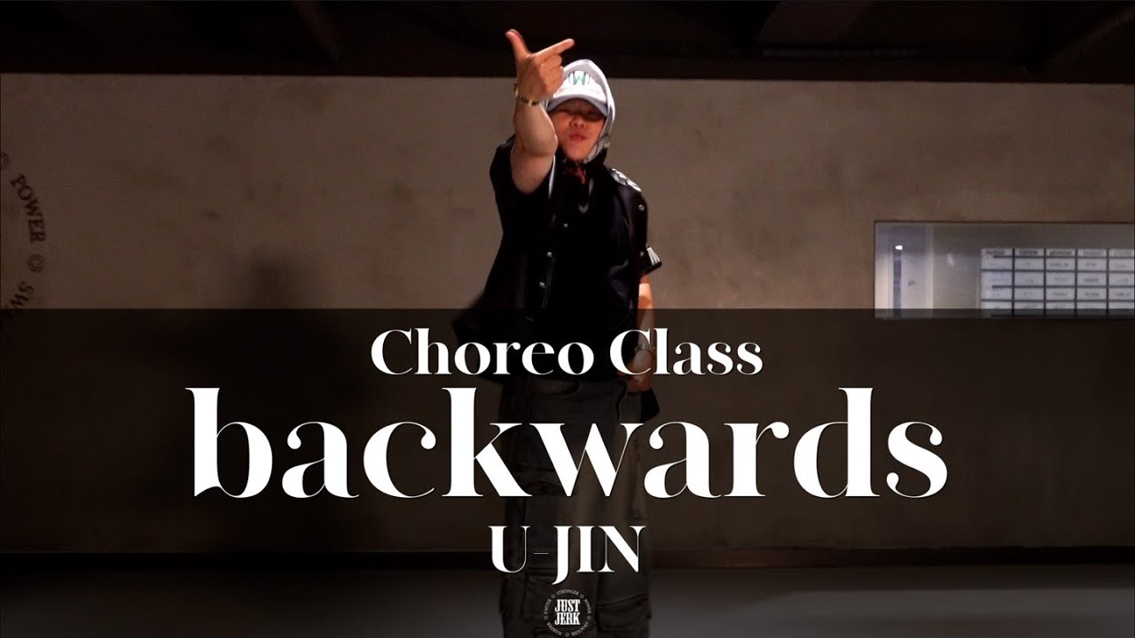 U-JIN CHOREO CLASS | backwards - bbno$, lentra | @justjerkacademy ewha ...