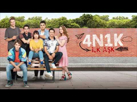 4N1K İLK AŞK -JENERİK MÜZİĞİ