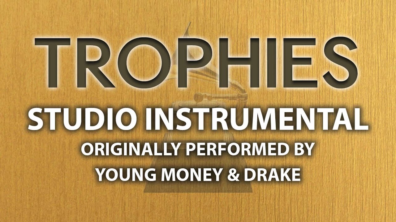 Trophies (Cover Instrumental) [In the Style of Young Money & Drake ...