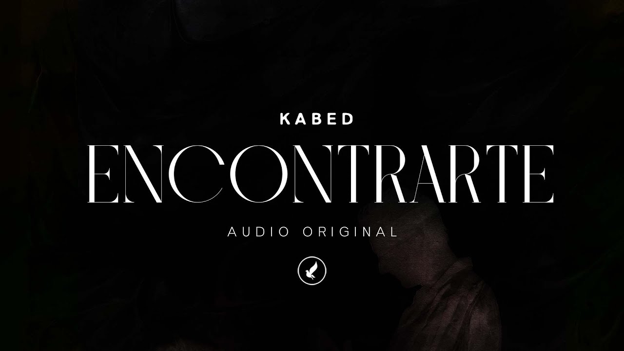 Kabed - ENCONTRARTE (Audio Oficial) - YouTube