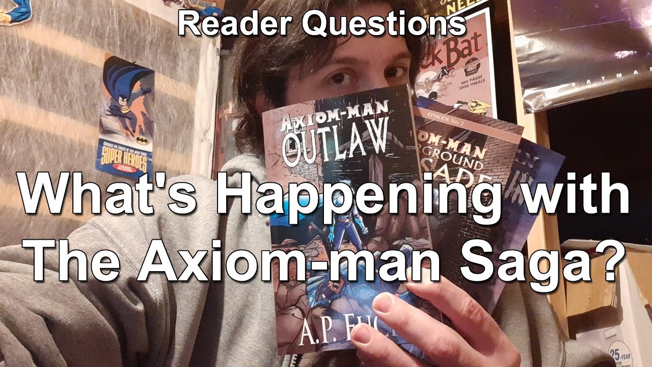Reader Questions: What's Happening with The Axiom-man Saga? - YouTube