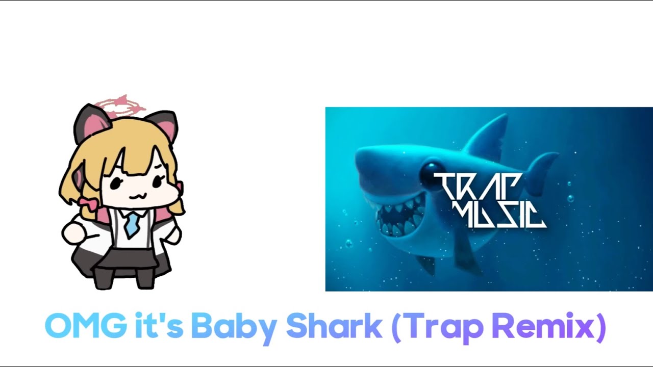 OMG it's Baby Shark (Trap Remix) - YouTube