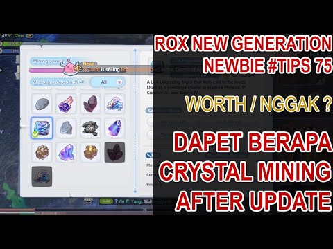HABIS UPDATE MINING SEHARI DAPET BERAPA CRYSTAL & WORTH? #TIPS 75 - ROX Next Generation Indonesia