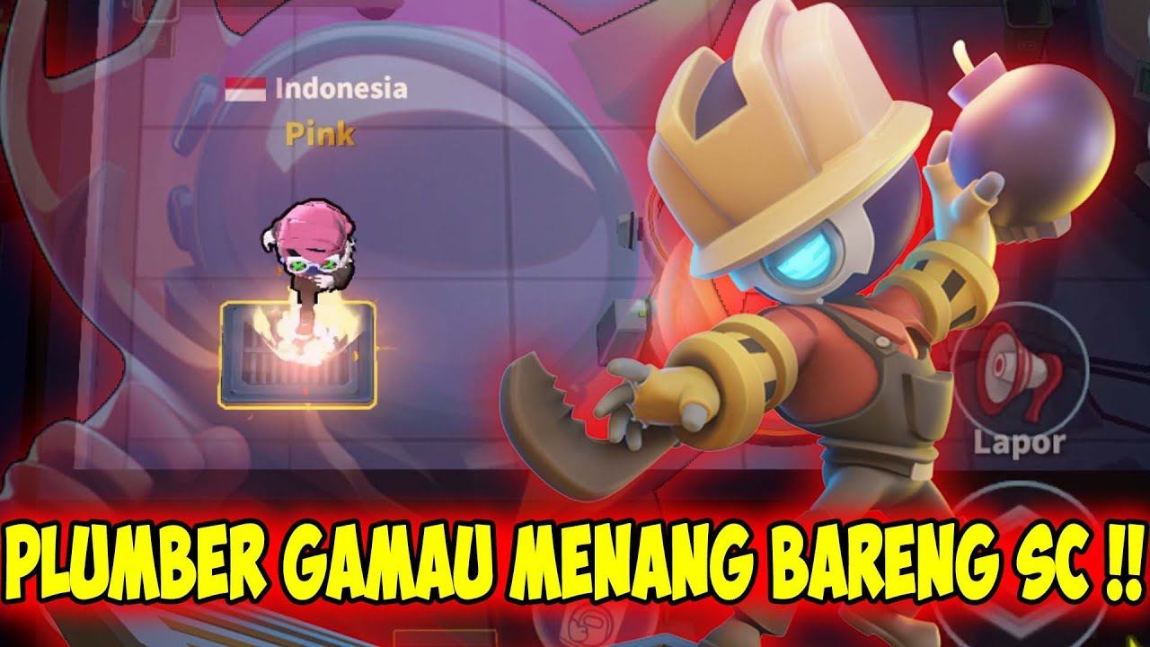 PLUMBER GAMAU MENANG BARENG SC !! UDAH NYERAH KARENA CARA MAIN SC ...