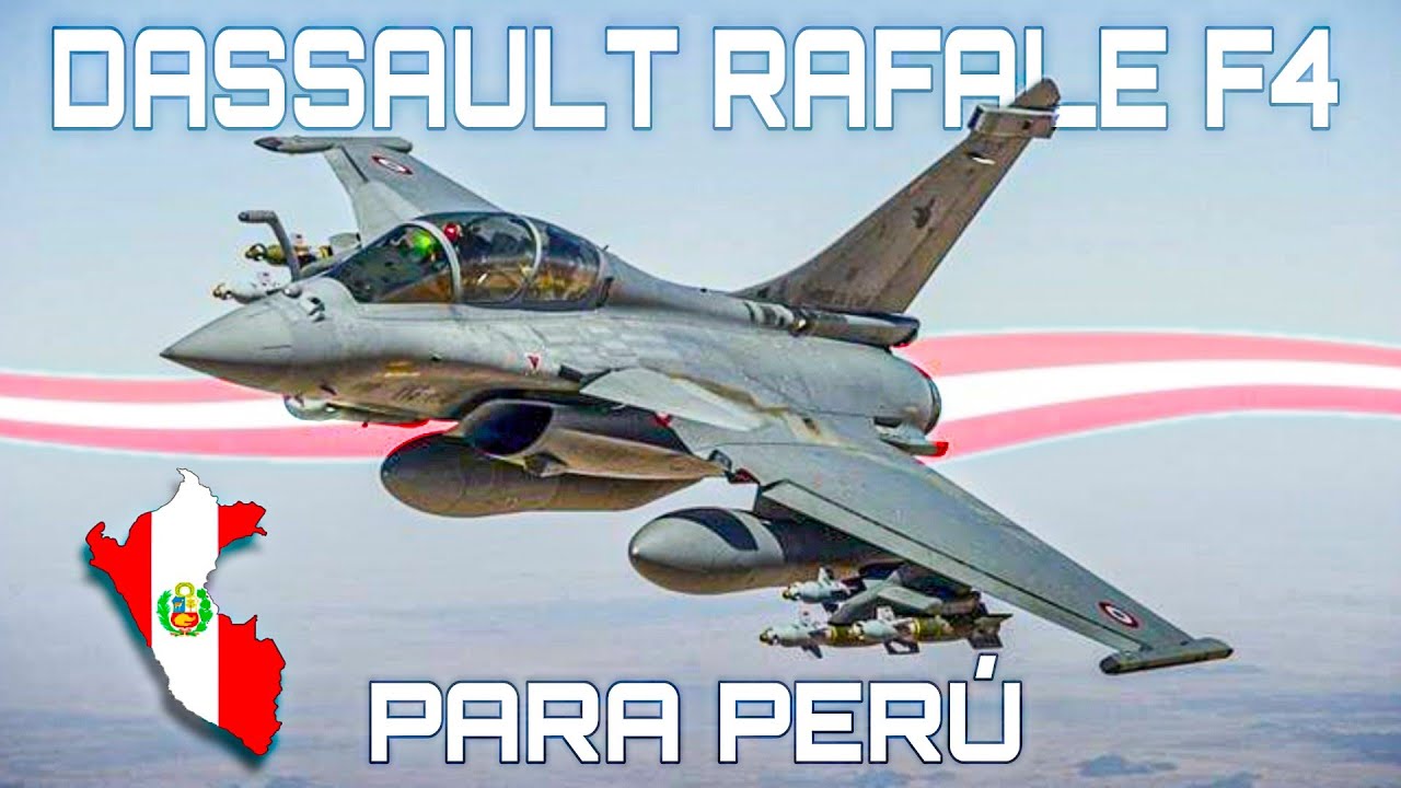¿DASSAULT RAFALE F4 PARA LA FUERZA AÉREA DEL PERÚ? - EL RAFALE MÁS ...