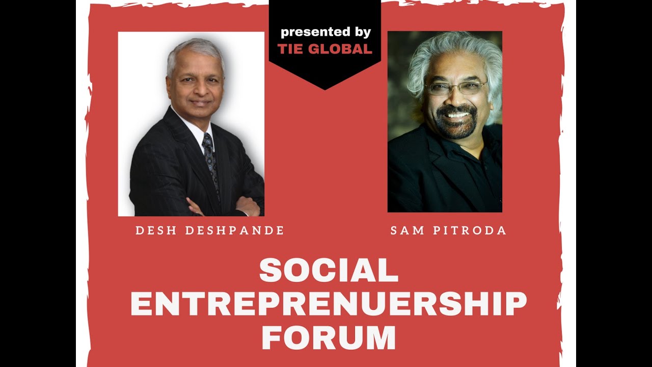 Desh Deshpande and Sam Pitroda at the Social Entrepreneurship Forum ...