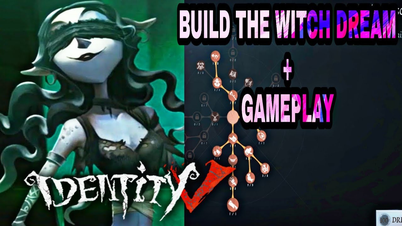 BUILD THE WITCH DREAM +GAMEPLAY IDENTITY V - YouTube