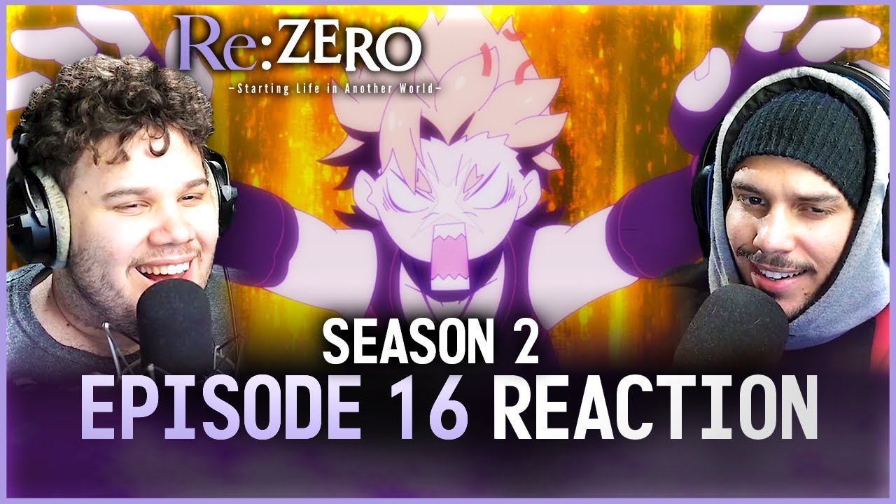 ReZero Season 2 Episode 16 REACTION | Nobody Can Lift a Quain Stone ...