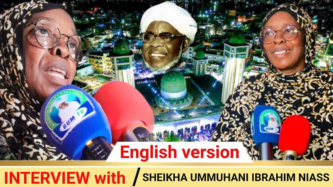 EXCLUSIVE INTERVIEW WITH SHEIKHA UMMUHANI IBRAHIM NIASS - YouTube