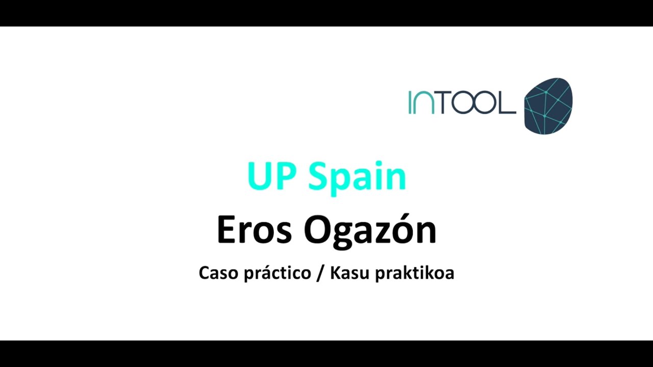 UP-SPAIN Eros Ogazón InTool - YouTube
