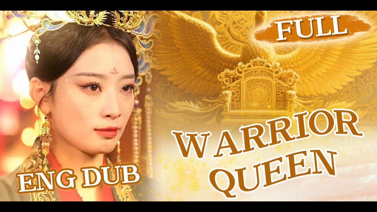 From Female General to Queen: Step into Favor【ENG DUB】Warrior ...
