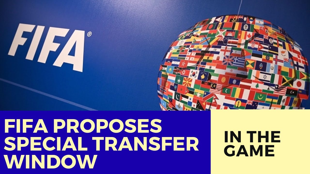 FIFA Proposes Special Transfer Window Ahead of Club World Cup - YouTube