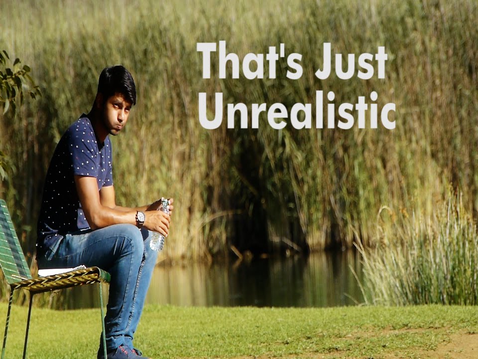 31. Be Unrealistic! - YouTube