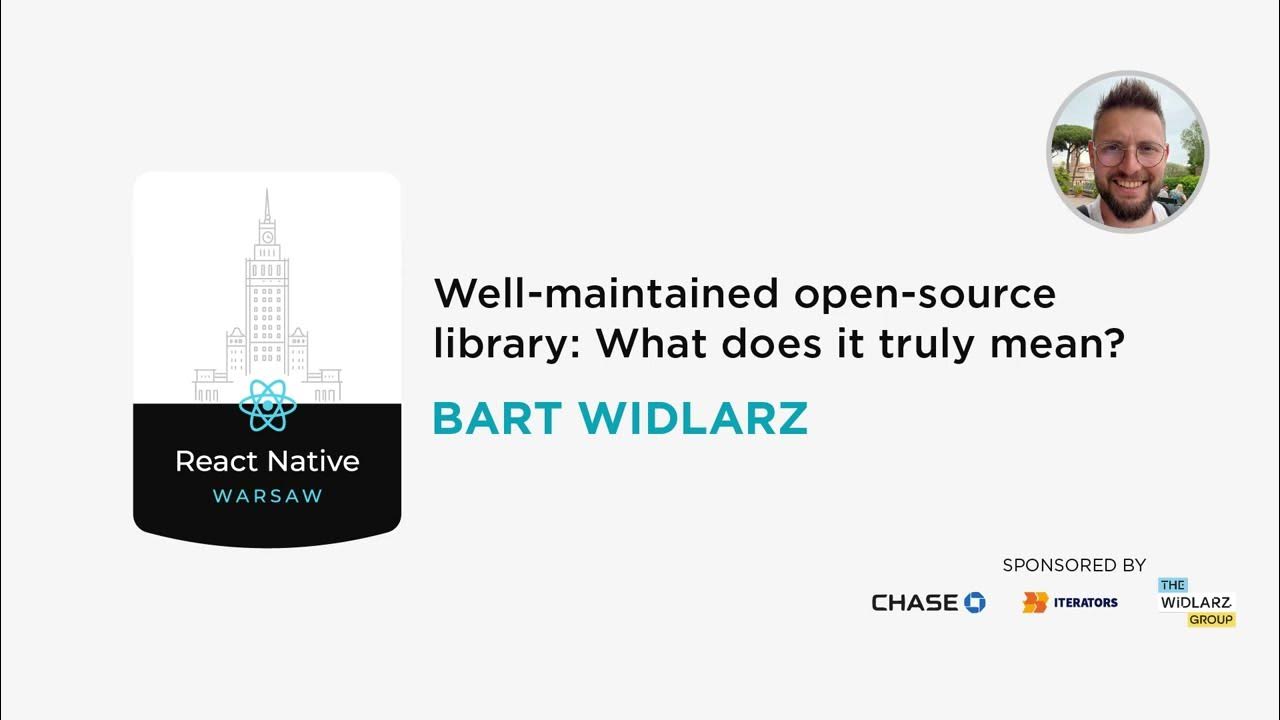 Well-maintained open-source library: What does it truly mean? - Bart Widlarz- React Native ...