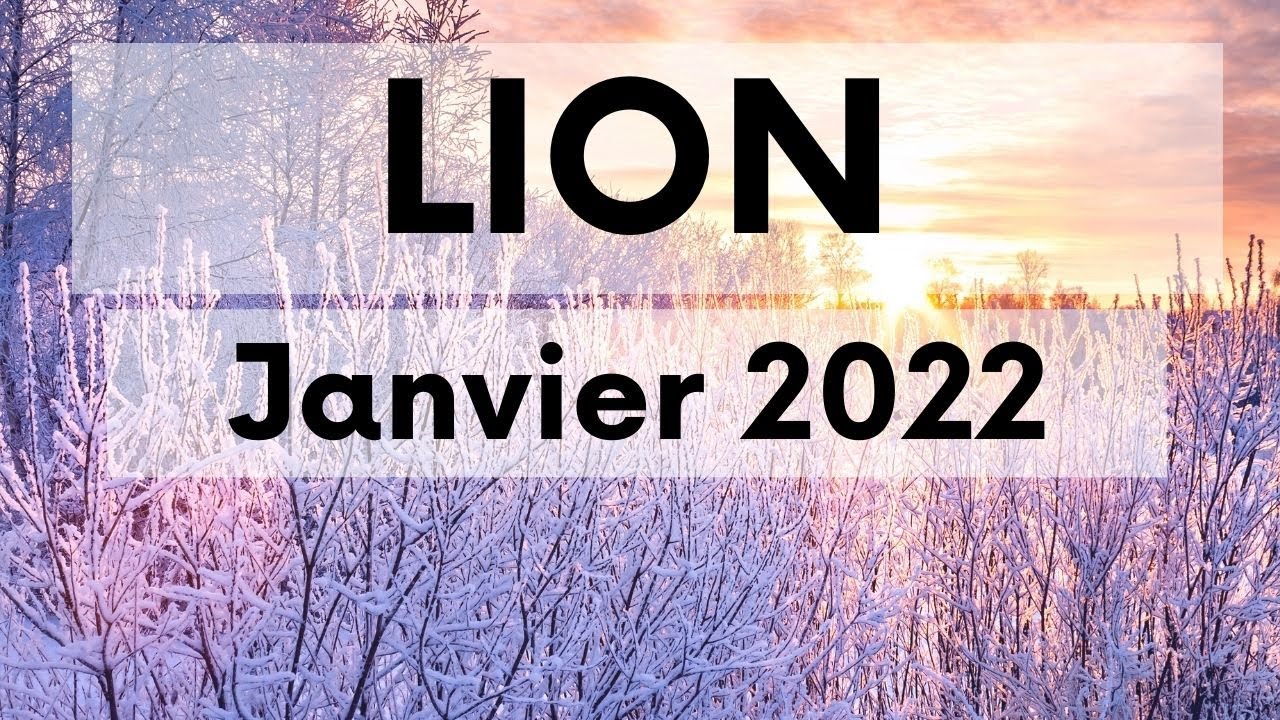 LION JANVIER 2022 | Votre horoscope tarot trimestriel 🔮 - YouTube