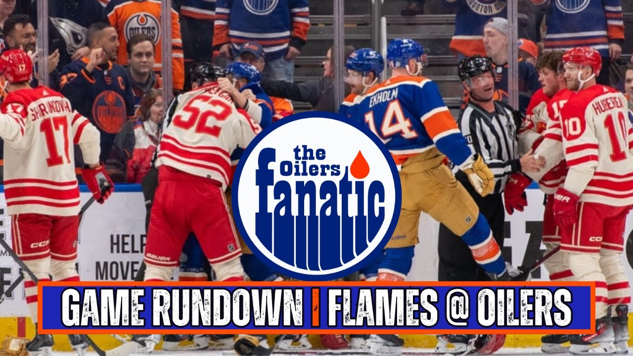 Calgary Flames @ Edmonton Oilers | Game Rundown | GM 55 | 23-24 - YouTube