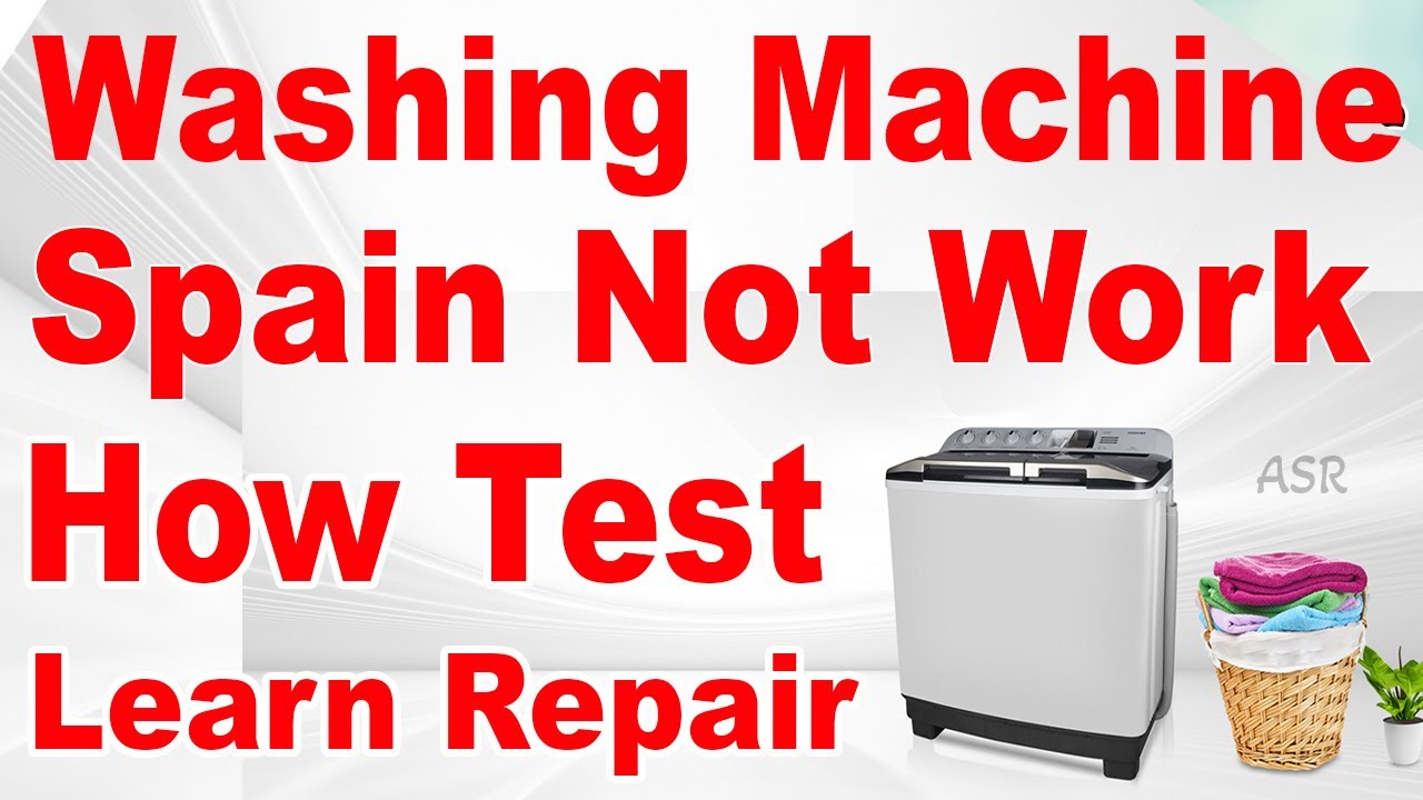 Washing machine not start dryer not work washing machine span not work ...