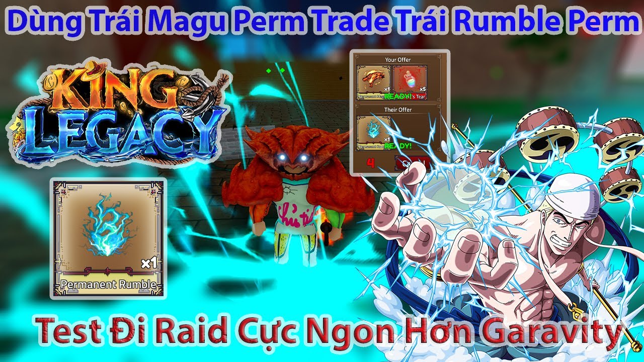 King Legacy - Dùng Trái Magu Perm Trade Trái Rumble Perm Test Đi Raid ...