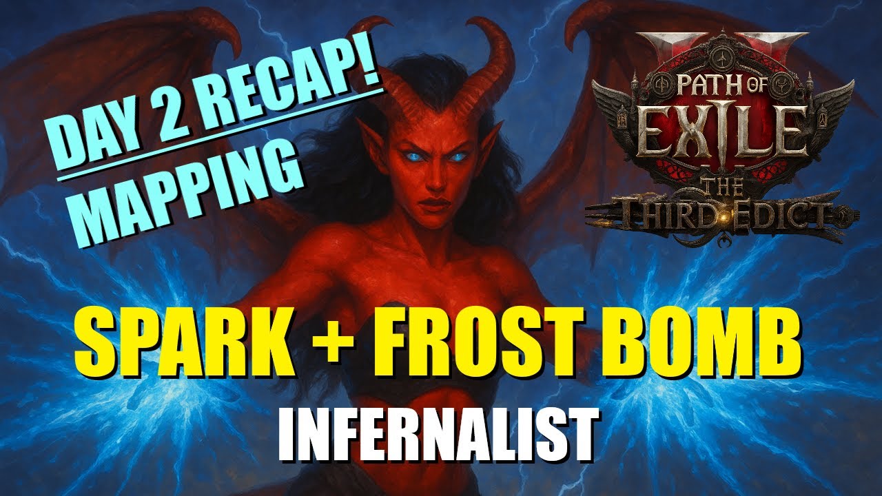 Spark + Frost Bomb Infernalist - Day 2 Recap - Mapping Progress and ...