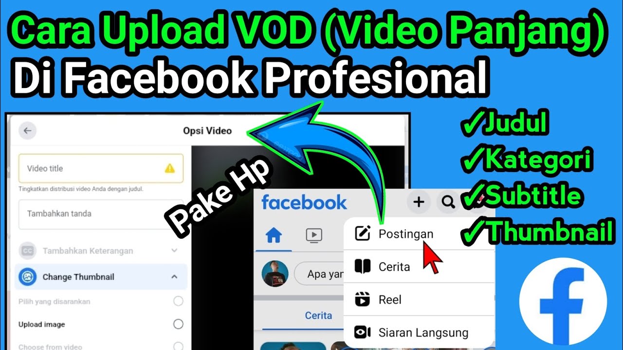 Cara Upload Video Panjang (VOD) Di Facebook Profesional Agar Metadatanya Lengkap - YouTube