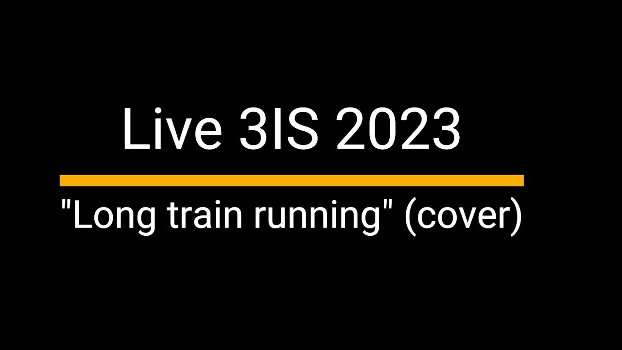 Live at 3IS Studios - Long train running (cover) - YouTube