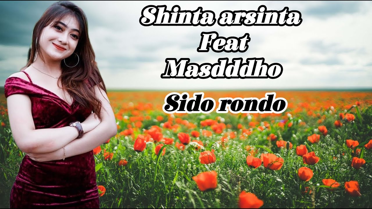 SIDO RONDO - Shinta Arsinta feat masdddho | LIRIK LAGU - YouTube