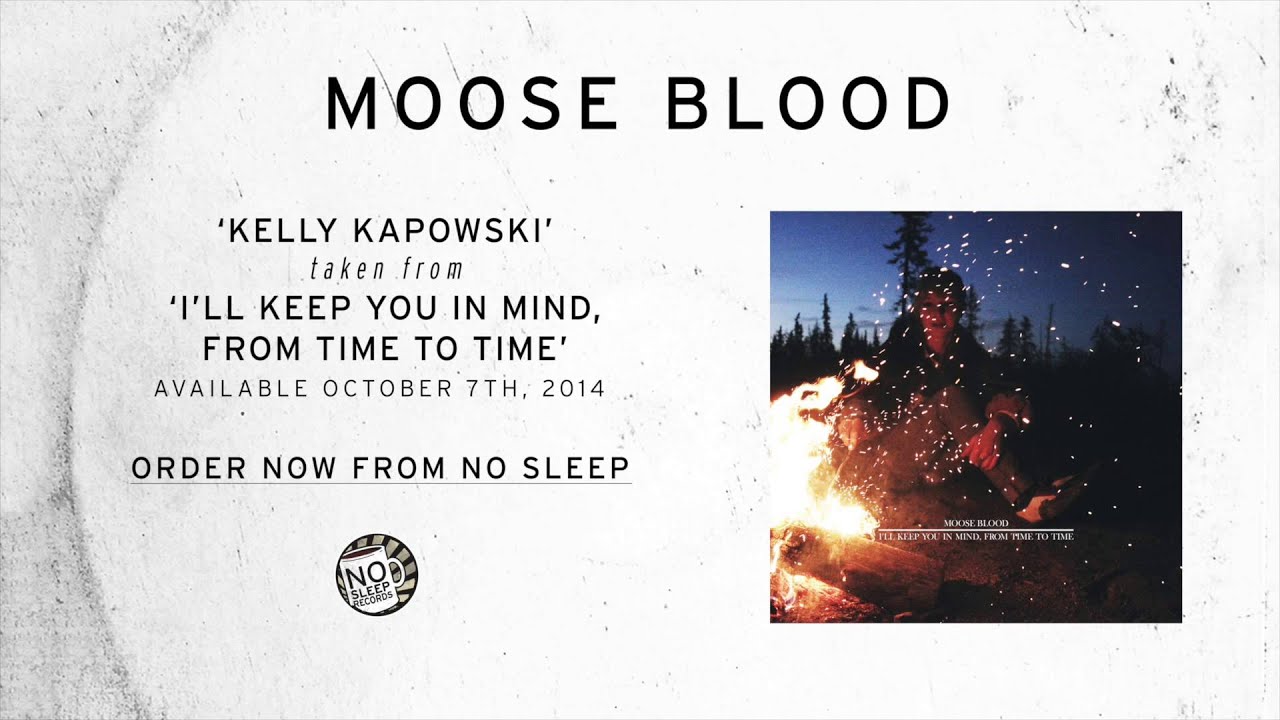 Moose Blood - Kelly Kapowski - YouTube